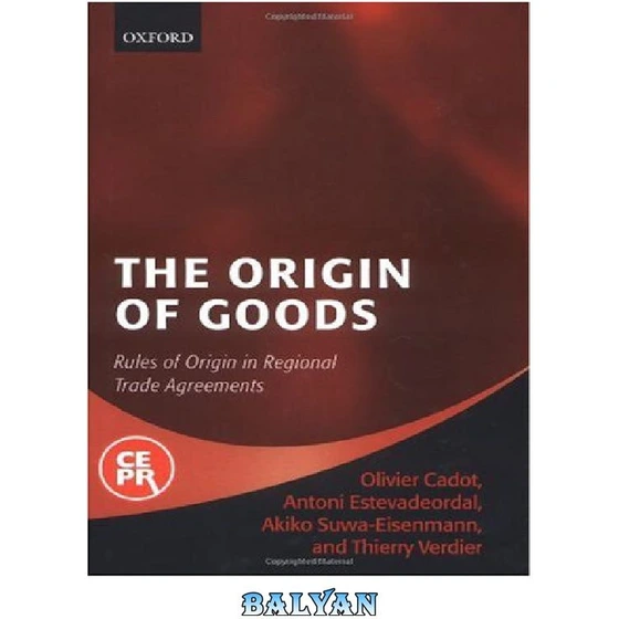 خرید و قیمت دانلود کتاب The Origin of Goods: Rules of Origin in ...