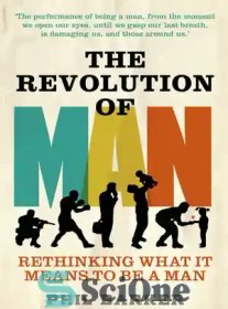 خرید و قیمت دانلود کتاب The Revolution of Man: Rethinking What It Means ...