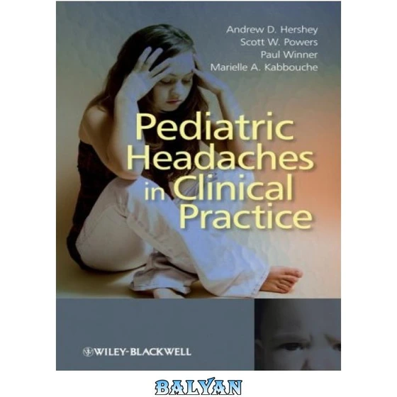 خرید و قیمت دانلود کتاب Pediatric Headaches in Clinical Practice | ترب
