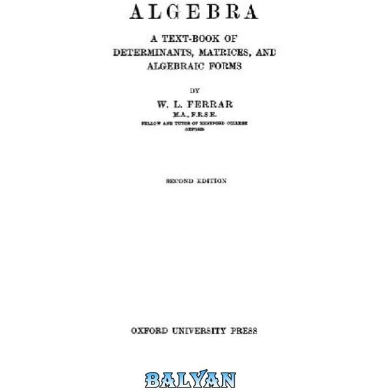 خرید و قیمت دانلود کتاب Algebra: a textbook of determinants, matrices ...