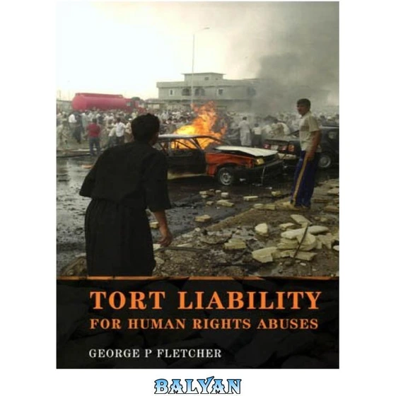 خرید و قیمت دانلود کتاب Tort Liability for Human Rights Abuses | ترب