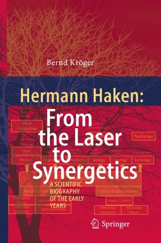 خرید و قیمت دانلود کتاب Hermann Haken: From the Laser to Synergetics: A ...