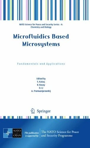 خرید و قیمت دانلود کتاب Microfluidics Based Microsystems: Fundamentals and Applications (NATO ...