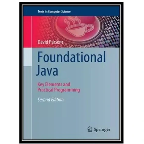 خرید و قیمت کتاب Foundational Java - Key Elements and Practical ...