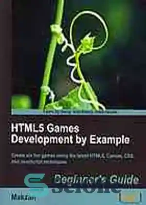 خرید و قیمت دانلود کتاب HTML5 games development by example: beginner's guide: create six fun ...