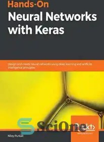 خرید و قیمت دانلود کتاب Hands-On Neural Networks with Keras: Design and create neural networks ...