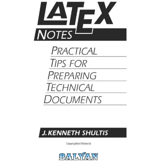 خرید و قیمت دانلود کتاب Latex Notes Practical Tips For Preparing Technical Documents ترب