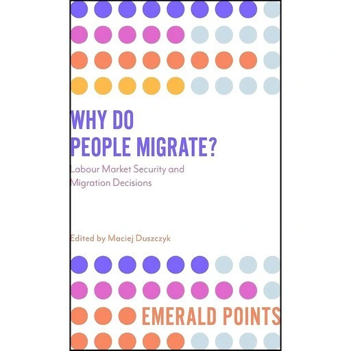 خرید و قیمت کتاب زبان اصلی Why Do People Migrate اثر Maciej Duszczyk | ترب