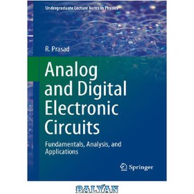 خرید و قیمت دانلود کتاب Analog and Digital Electronic Circuits: Fundamentals, Analysis, and ...