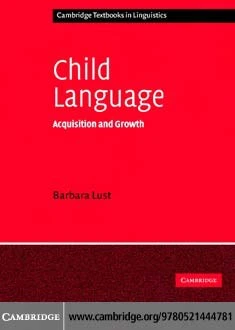 خرید و قیمت کتاب Child Language Acquisition and Growth (نسخه کامل) | ترب