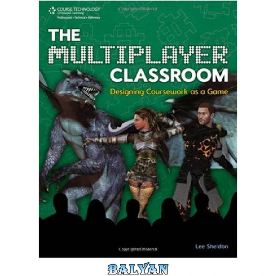 خرید و قیمت دانلود کتاب The Multiplayer Classroom: Designing Coursework as a Game | ترب