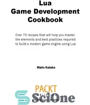 خرید و قیمت دانلود کتاب Lua Game Development Cookbook - کتاب آشپزی توسعه بازی Lua | ترب