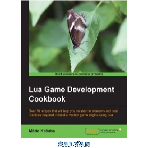 خرید و قیمت دانلود کتاب Lua Game Development Cookbook Over 70 Recipes That Will Help You Master