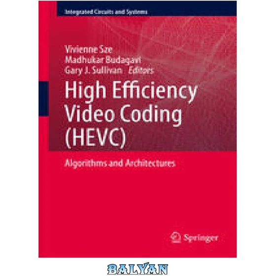 خرید و قیمت دانلود کتاب High Efficiency Video Coding Hevc Algorithms And Architectures ترب