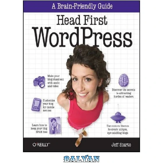خرید و قیمت دانلود کتاب Head First WordPress: A Brain-Friendly Guide to Creating Your Own Custom ...