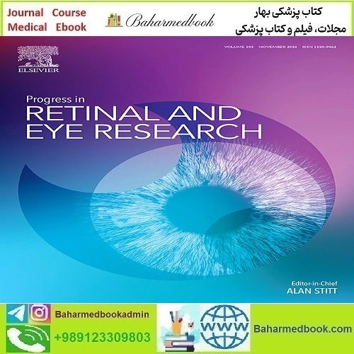 خرید و قیمت Progress in Retinal and Eye Research 2025 Full Archives ...