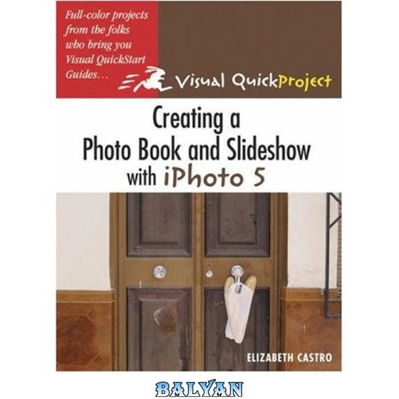خرید و قیمت دانلود کتاب creating a photo book and slideshow with iPhoto 5 Visual QuickProject ...