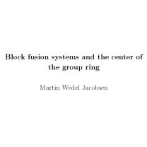 خرید و قیمت دانلود کتاب Block fusion systems and the center of the ...