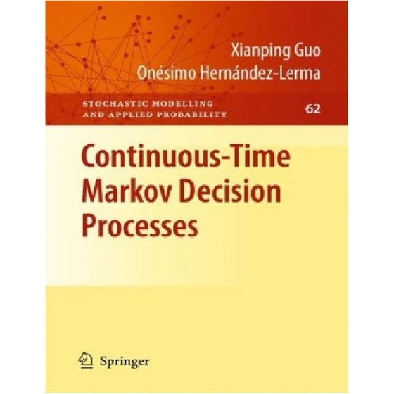 خرید و قیمت دانلود کتاب Continuous Time Markov Decision Processes Theory And Applications ترب