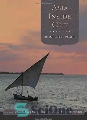 خرید و قیمت دانلود کتاب Asia Inside Out: Connected Places – آسیا درون ...