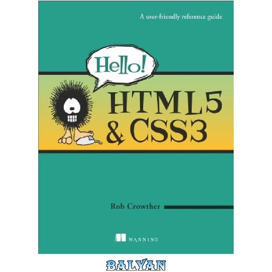 خرید و قیمت دانلود کتاب Hello! HTML5 & CSS3: A User Friendly Reference Guide | ترب
