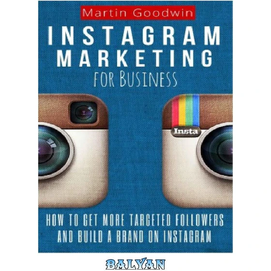 خرید و قیمت دانلود کتاب Instagram Marketing For Business: How To Get ...
