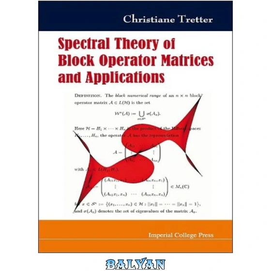 خرید و قیمت دانلود کتاب Spectral Theory of Block Operator Matrices and Applications | ترب