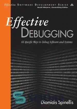 خرید و قیمت دانلود کتاب Effective Debugging: 66 Specific Ways to Debug Software and Systems ...