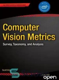 خرید و قیمت دانلود کتاب Computer Vision Metrics: Survey, Taxonomy, and ...