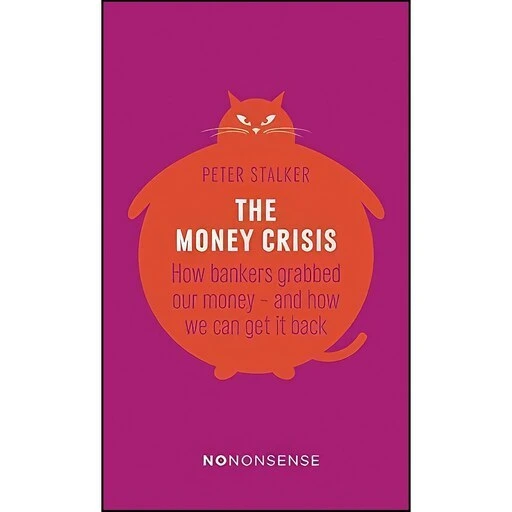 خرید و قیمت کتاب زبان اصلی NoNonsense The Money Crisis اثر Peter ...