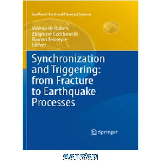 خرید و قیمت دانلود کتاب Synchronization And Triggering From Fracture To Earthquake Processes