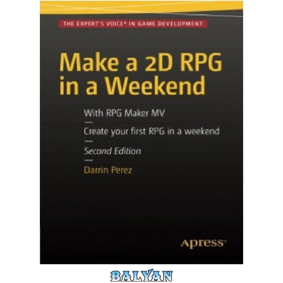 خرید و قیمت دانلود کتاب Make a 2D RPG in a Weekend, 2nd Edition: With ...
