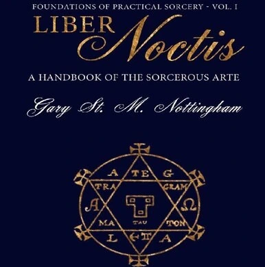 خرید و قیمت دانلود کتاب Liber Noctis: A Handbook of the Sorcerous Arte ...