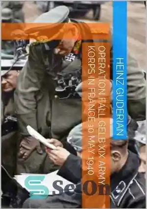 خرید و قیمت دانلود کتاب Operation Fall Gelb XIX Army Korps in France 10 ...