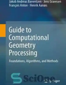 خرید و قیمت دانلود کتاب Guide to Computational Geometry Processing: Foundations, Algorithms, and ...
