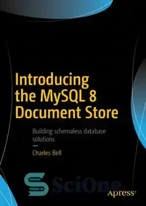 خرید و قیمت دانلود کتاب Introducing the MySQL 8 Document Store - معرفی ...