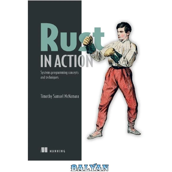 خرید و قیمت دانلود کتاب Rust In Action Systems Programming Concepts And Techniques ترب