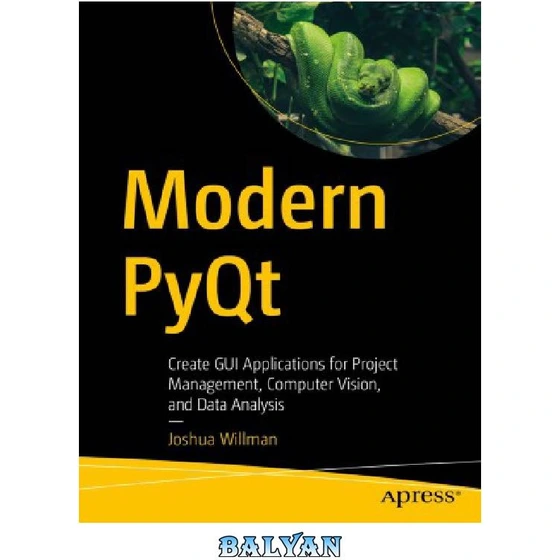خرید و قیمت دانلود کتاب Modern Pyqt Create Gui Applications For Project Management Computer