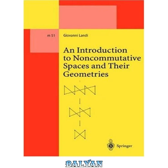 خرید و قیمت دانلود کتاب Introduction To Noncommutative Spaces And Their Geometry ترب