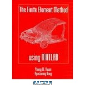 خرید و قیمت دانلود کتاب The Finite Element Method Using MATLAB | ترب