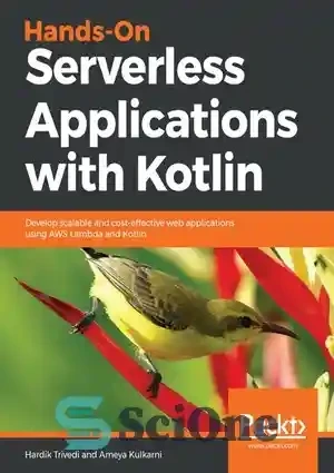 خرید و قیمت دانلود کتاب Hands-On Serverless Applications with Kotlin: Develop scalable and cost ...