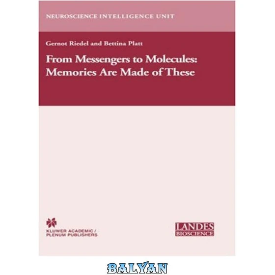خرید و قیمت دانلود کتاب From Messengers to Molecules: Memories are Made of These (Neuroscience ...