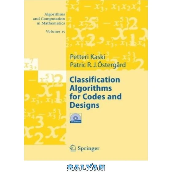 خرید و قیمت دانلود کتاب Classification Algorithms For Codes And Designs Algorithms And