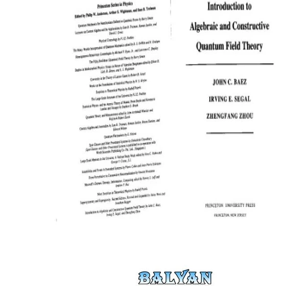 خرید و قیمت دانلود کتاب Introduction to Algebraic and Constructive Quantum Field Theory | ترب