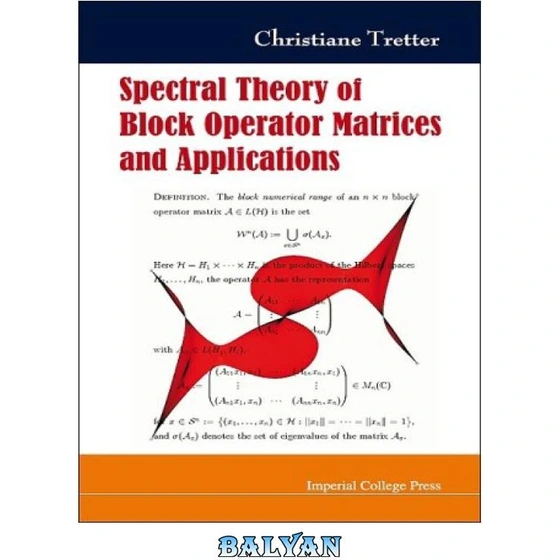 خرید و قیمت دانلود کتاب Spectral theory of block operator matrices and applications | ترب