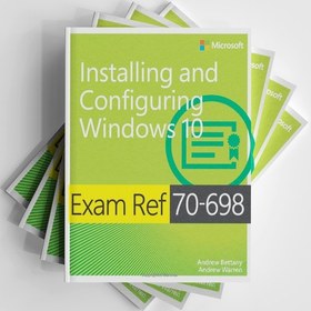 خرید و قیمت کتاب Exam Ref 70-698 Installing and Configuring Windows 10 | ترب