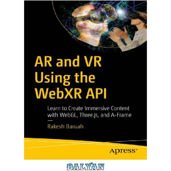 خرید و قیمت دانلود کتاب AR and VR Using the WebXR API: Learn to Create ...