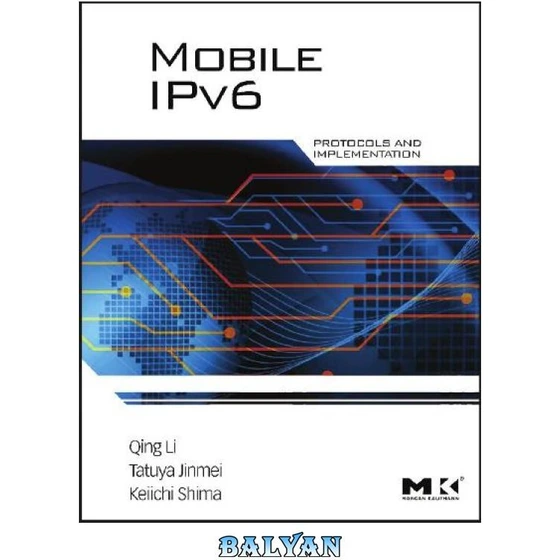 خرید و قیمت دانلود کتاب Mobile IPv6; Protocols and Implementation | ترب