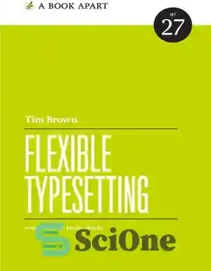 خرید و قیمت دانلود کتاب Flexible Typesetting - حروفچینی انعطاف پذیر | ترب