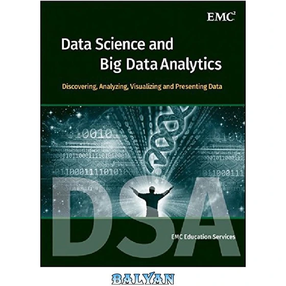 خرید و قیمت دانلود کتاب Data Science And Big Data Analytics Discovering Analyzing Visualizing